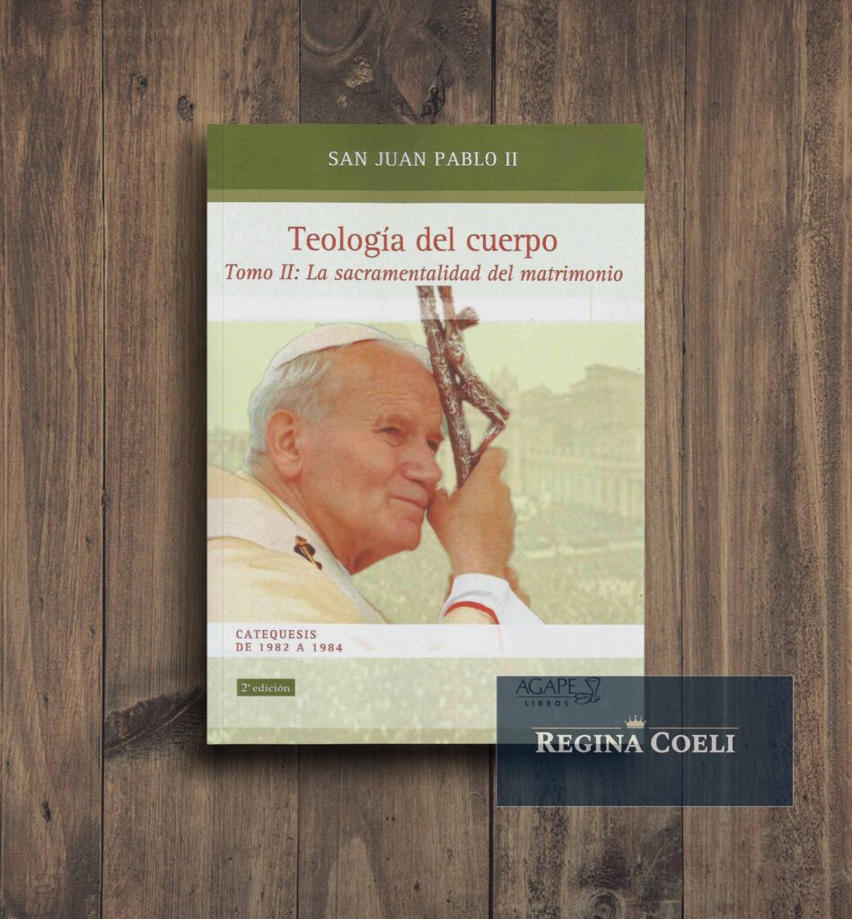 TEOLOGÍA DEL CUERPO Tomo II - Juan Pablo II